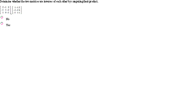 Solved Determine whether the two matrices are inverses of | Chegg.com
