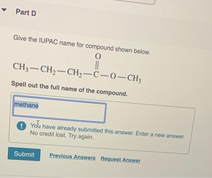 Solved Part E Give the common name for compound shown | Chegg.com