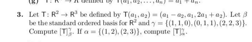 Solved 3. Let T:R2→R3 be defined by | Chegg.com