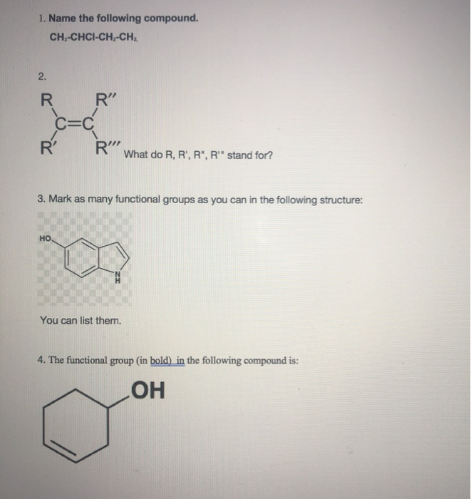 Solved 1. Name the following compound. CH-CHCI-CH-CH2 2. R | Chegg.com