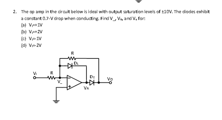 Solved by an EXPERT The op amp in the circuit below is ideal with output | Chegg.com