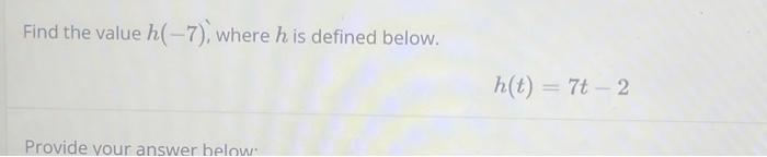 Solved Find the value h(−7)′, where h is defined below. | Chegg.com