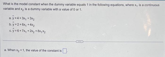 Solved What is the model constant when the dummy variable | Chegg.com