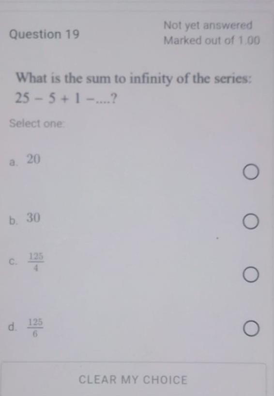 Solved What is the sum to infinity of the series: 25−5+1−…? | Chegg.com