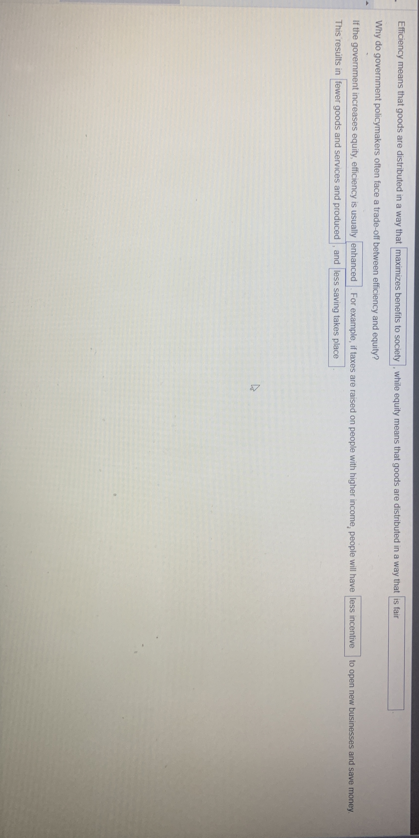 Solved Efficiency means that goods are distributed in a way | Chegg.com