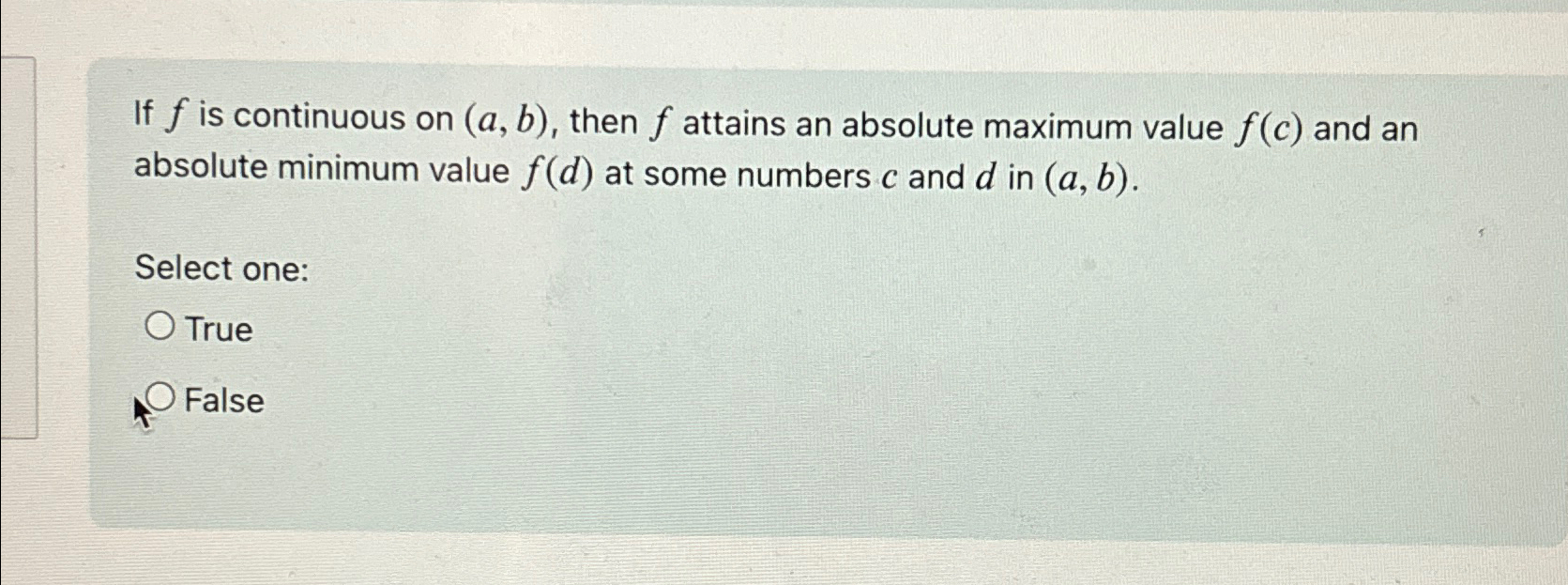 Solved If f ﻿is continuous on (a,b), ﻿then f ﻿attains an | Chegg.com