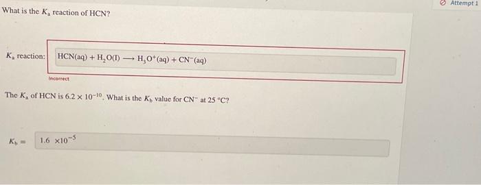 Solved What is the Ka reaction of HCN ? Ka react The Ka of | Chegg.com