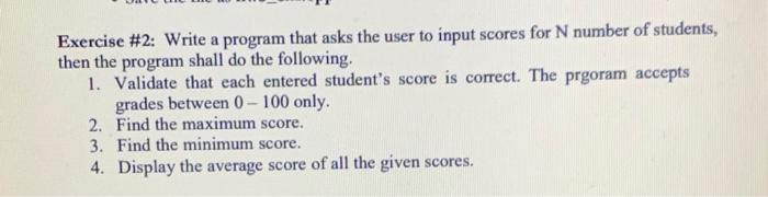 Solved Exercise #2: Write a program that asks the user to | Chegg.com