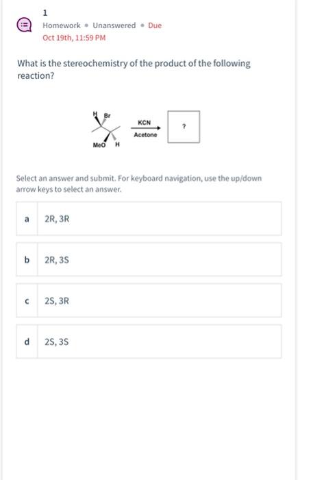 Solved 1 Homework - Unanswered - Due Oct 19th, 11:59 PM What | Chegg.com