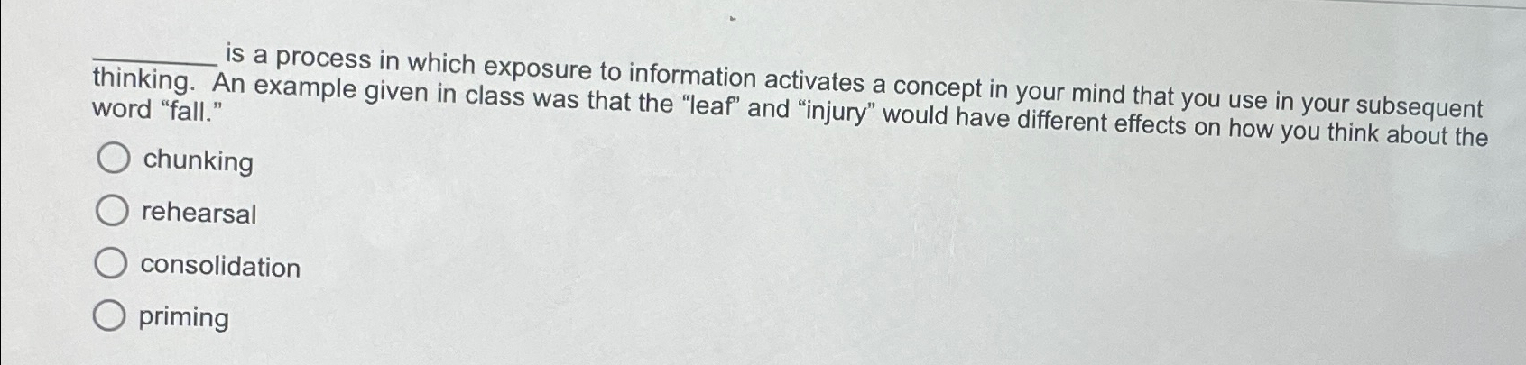 is a process in which exposure to information | Chegg.com