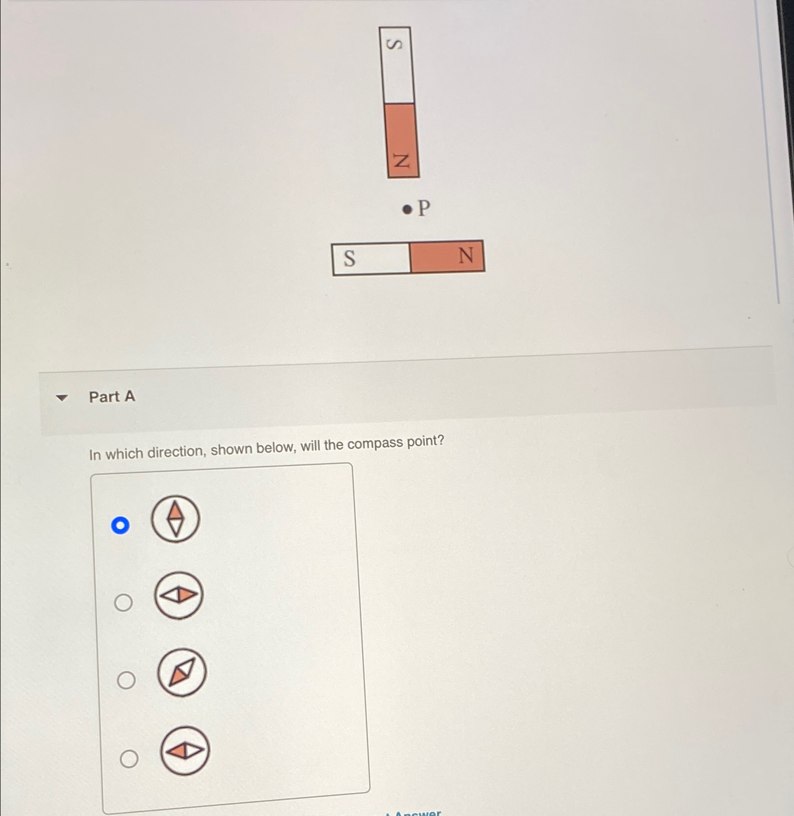 Solved Part AIn which direction, shown below, will the | Chegg.com