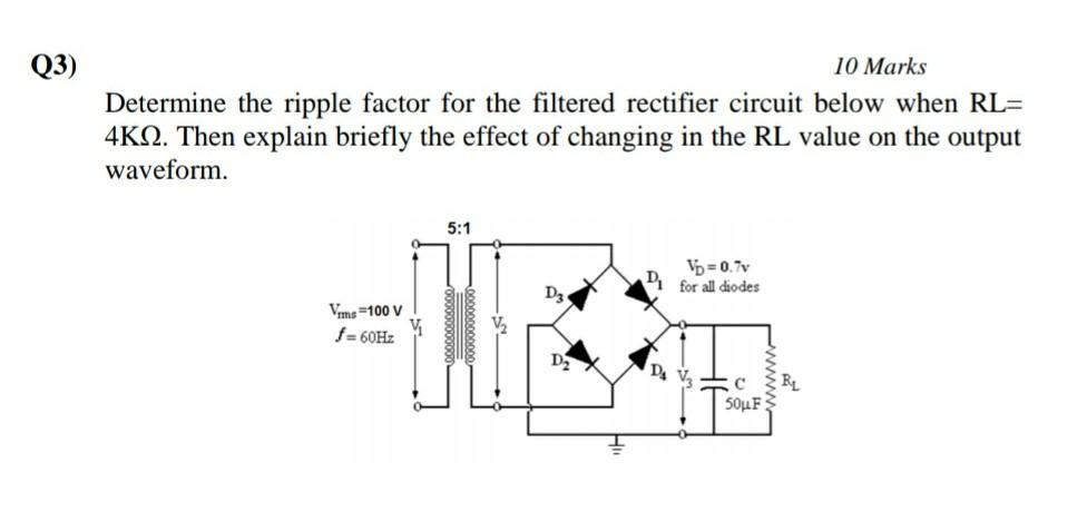 Solved (3) 10 Marks Determine the ripple factor for the | Chegg.com