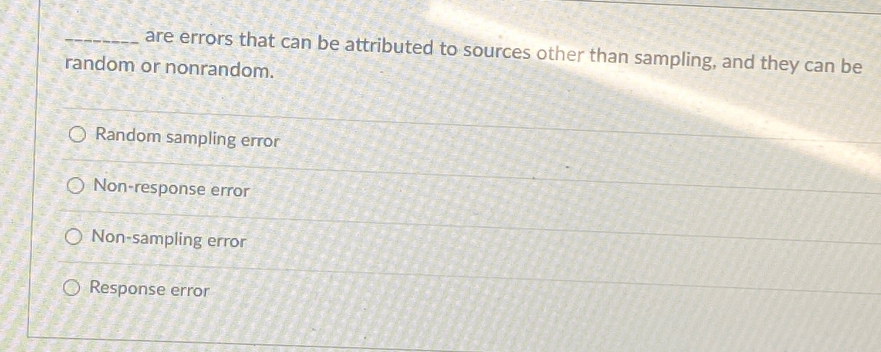 Solved are errors that can be attributed to sources other | Chegg.com
