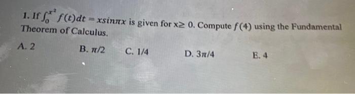Solved 1. If f f(t)dt = xsinnx is given for x2 0. Compute f | Chegg.com