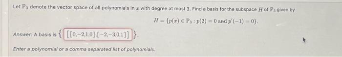 Solved Let P3 denote the vector space of all polynomials in | Chegg.com