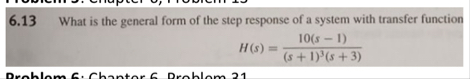 Solved 6.13 ﻿What is the general form of the step response | Chegg.com