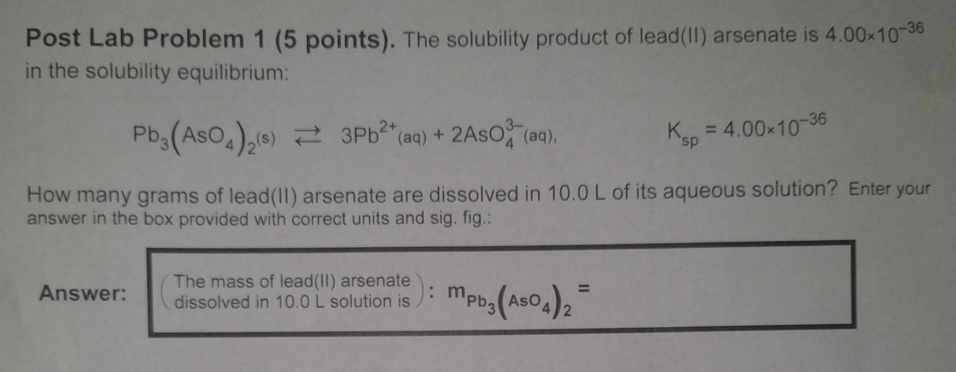 Solved PL-8.1 The solubility product of lead(II) arsenate is | Chegg.com