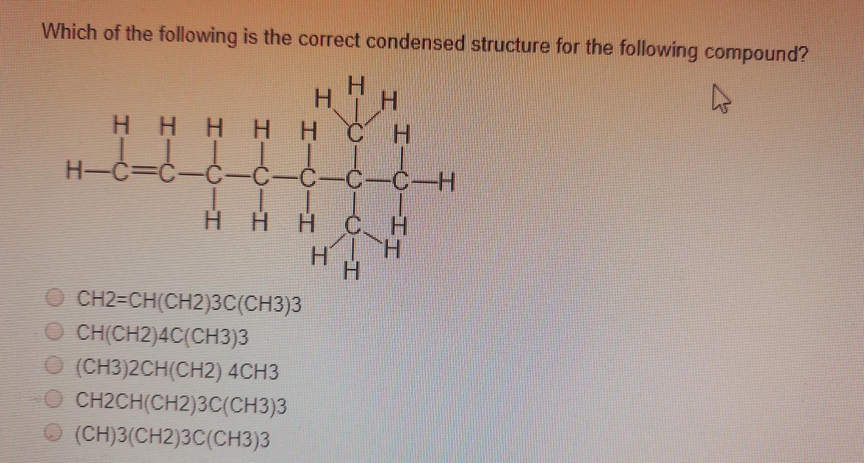Solved Which of the following is the correct condensed | Chegg.com