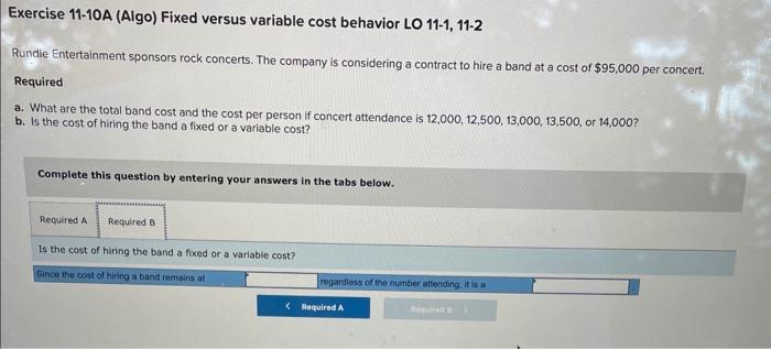 Solved Exercise 11-10A (Algo) Fixed versus variable cost | Chegg.com