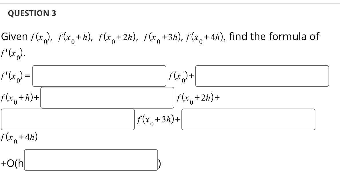 Solved QUESTION 2Recall the three-point formulas for | Chegg.com