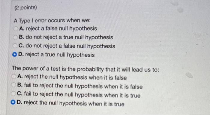 Solved A Type I error occurs when we: A. reject a false null | Chegg.com