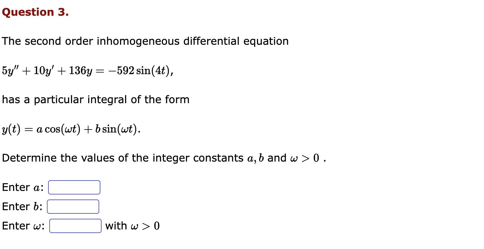 Solved Question 3.The second order inhomogeneous | Chegg.com