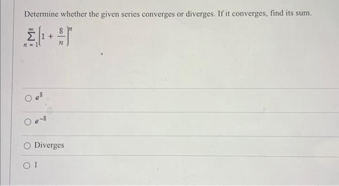 Solved Determine whether the given series converges or | Chegg.com