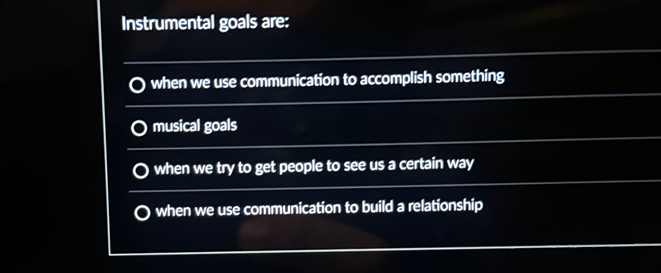 Solved Instrumental goals are:when we use communication to | Chegg.com