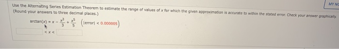 Solved Use the Alternating Series Estimation Theorem to | Chegg.com