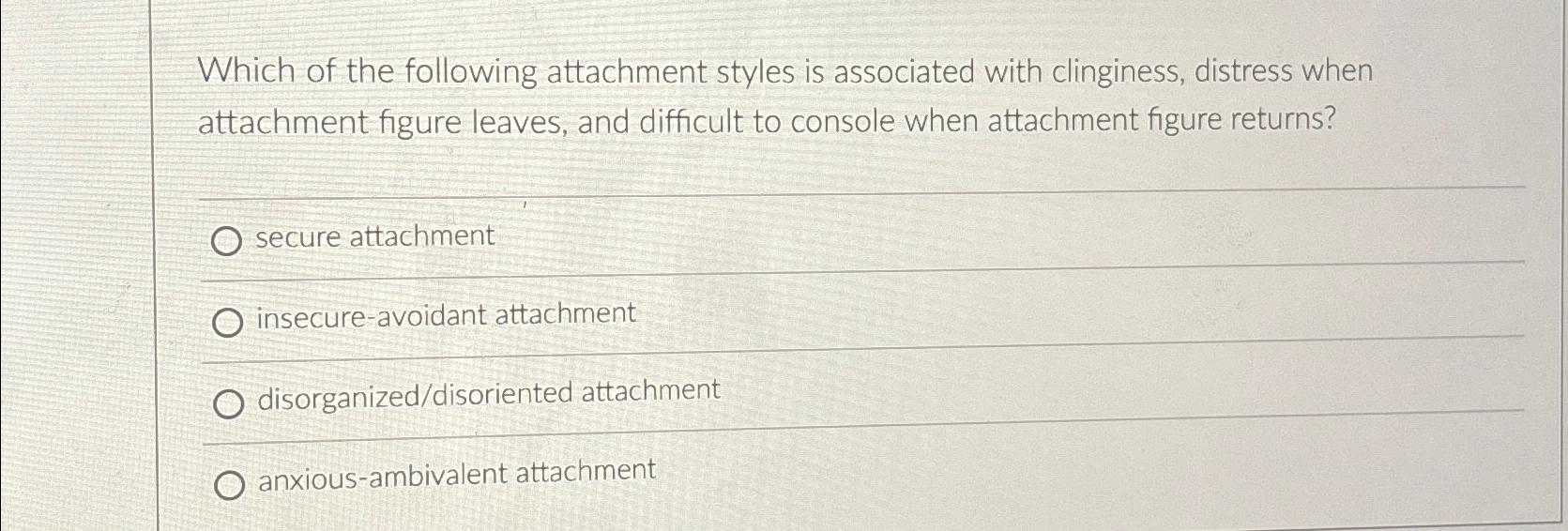 Solved Which of the following attachment styles is | Chegg.com
