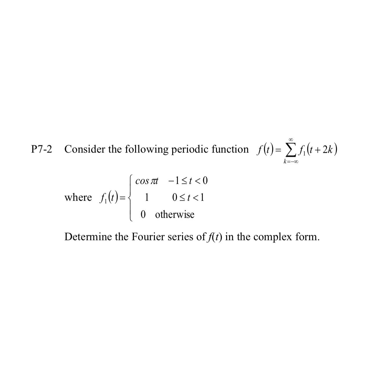 Solved P7-2 ﻿Consider the following periodic function | Chegg.com
