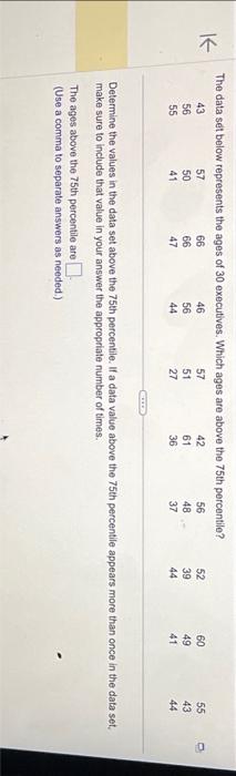 Solved Determine The Values In The Data Set Above The 75th