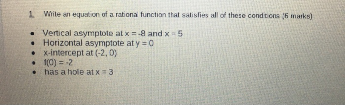 Solved 1. Write an equation of a rational function that | Chegg.com