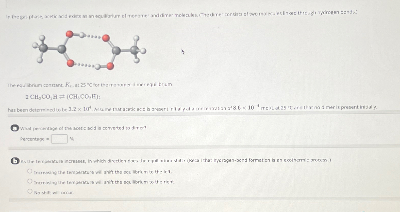 Solved In the gas phase, acetic acid exists as an | Chegg.com