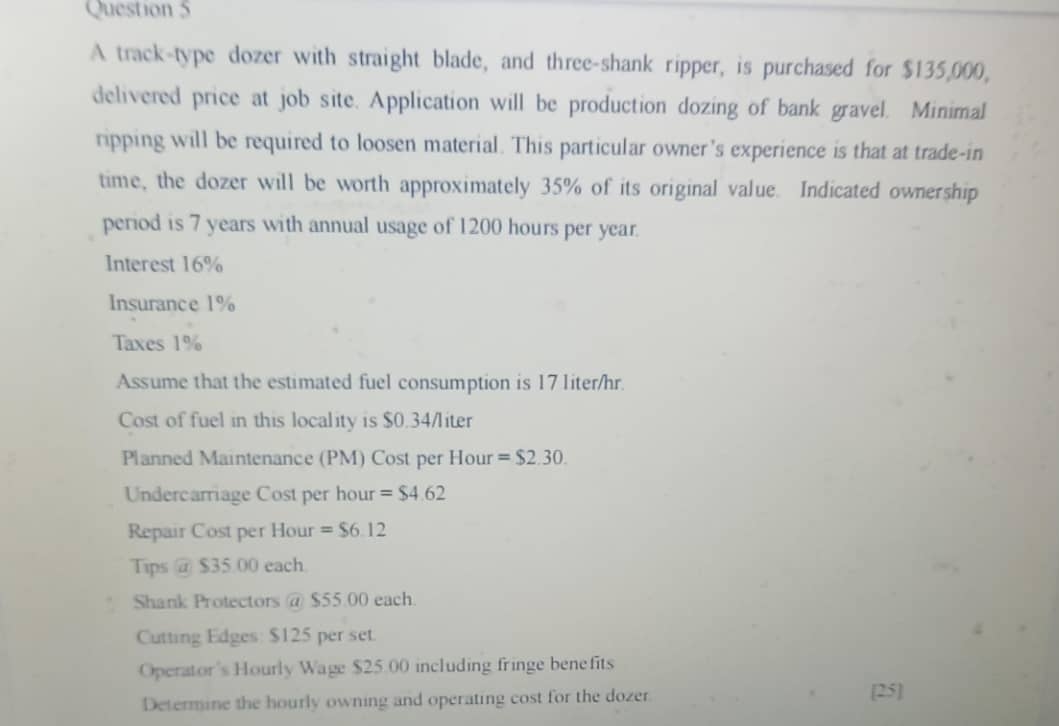 Solved Question 5A track-type dozer with straight blade, and | Chegg.com