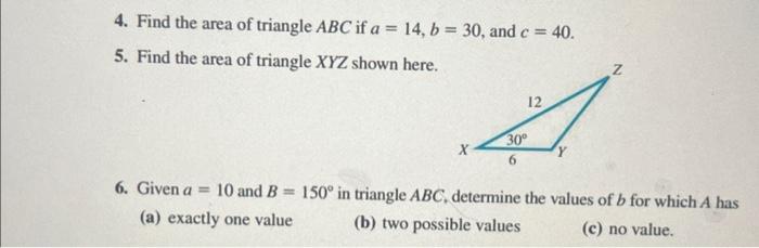 Solved 4. Find the area of triangle ABC if a=14,b=30, and | Chegg.com