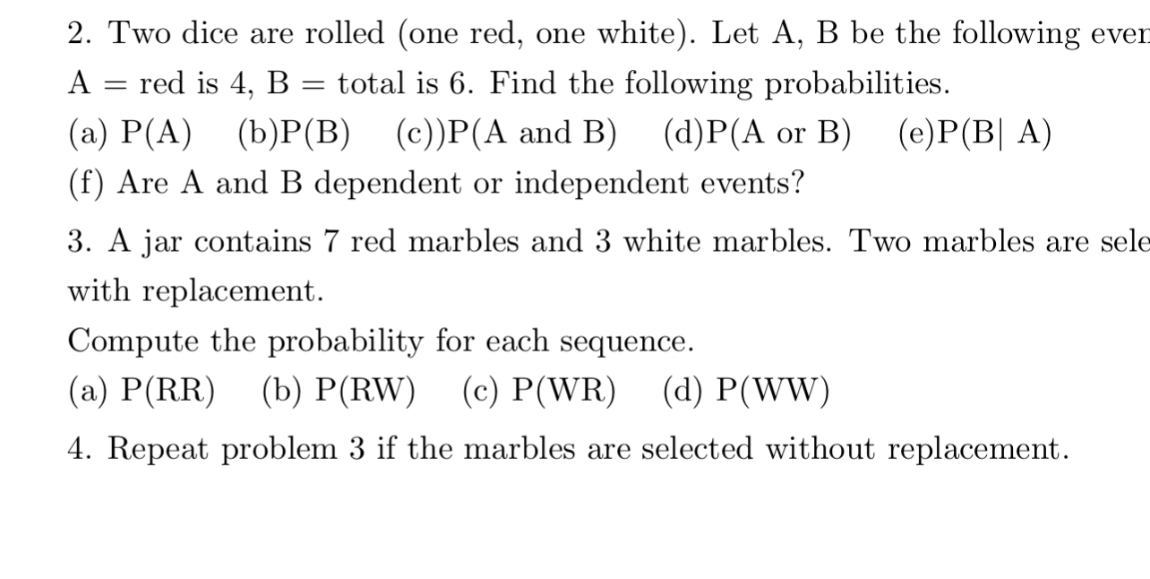 Solved Two dice are rolled (one red, one white). ﻿Let A,B | Chegg.com