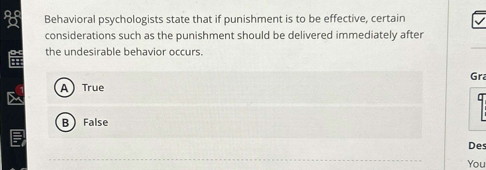 Solved Behavioral psychologists state that if punishment is | Chegg.com