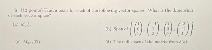 Solved 6. (12 points) Find a basis for each of the following | Chegg.com