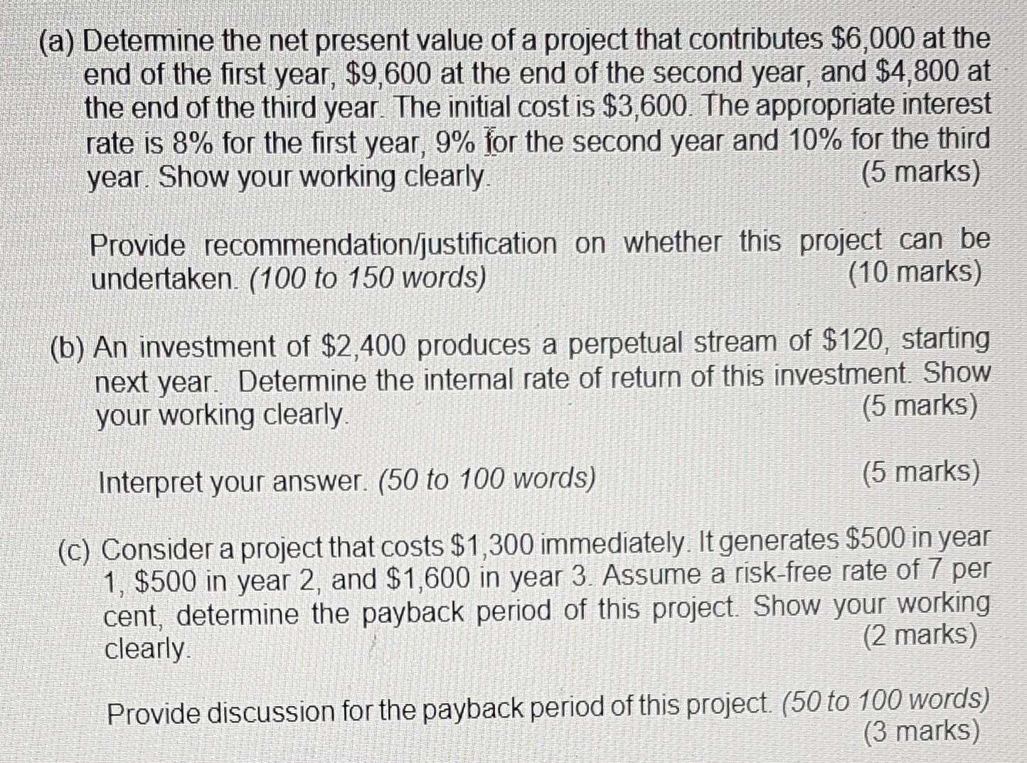 Solved (a) Determine the net present value of a project that | Chegg.com