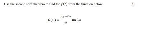 Solved Use the second shift theorem to find the f(t) from | Chegg.com