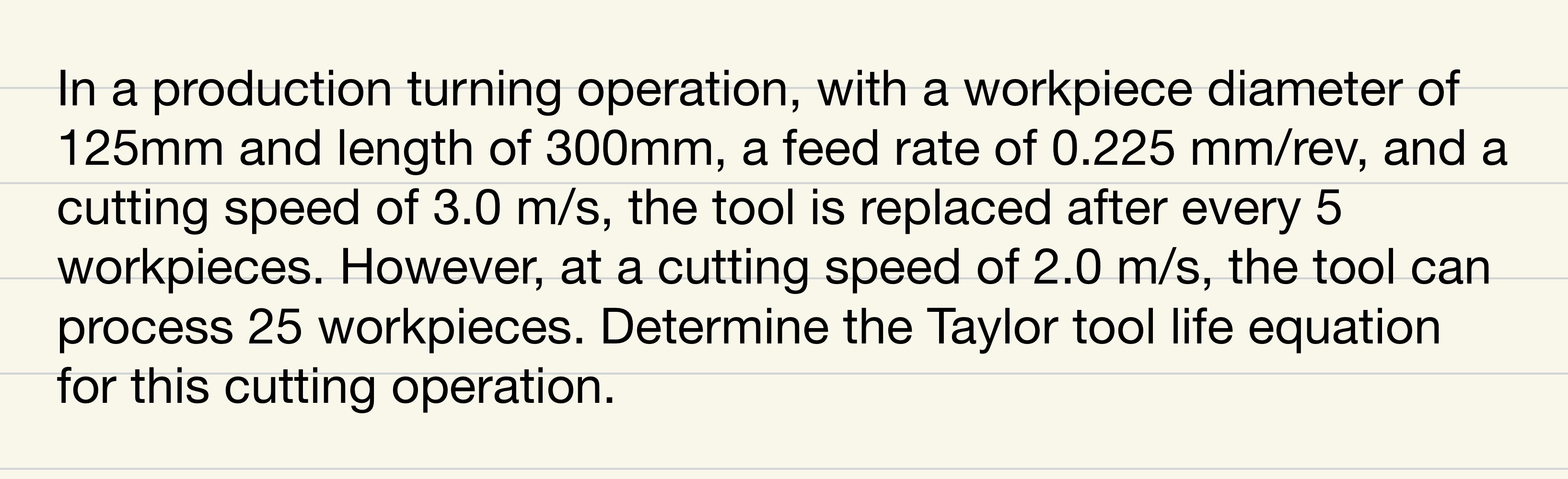 Solved In a production turning operation, with a workpiece | Chegg.com