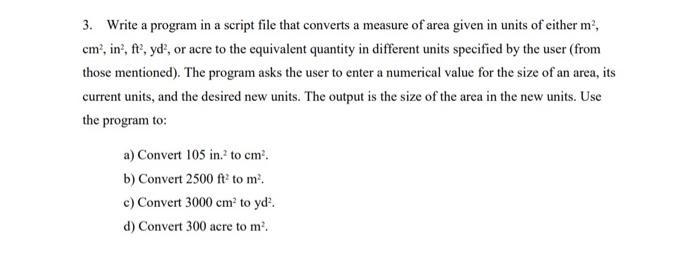 Solved 3 Write A Program In A Script File That Converts A 7646