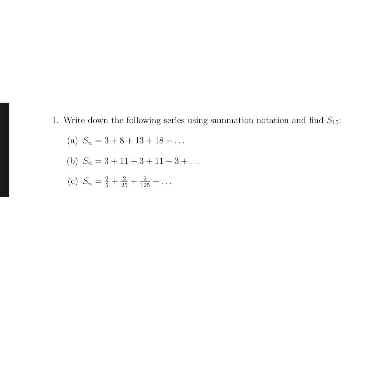 Solved Write Down The Following Series Using Summation