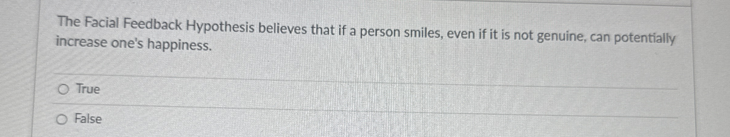 Solved The Facial Feedback Hypothesis believes that if a | Chegg.com