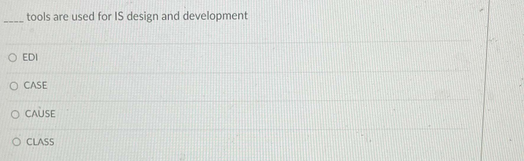 Solved tools are used for IS design and | Chegg.com