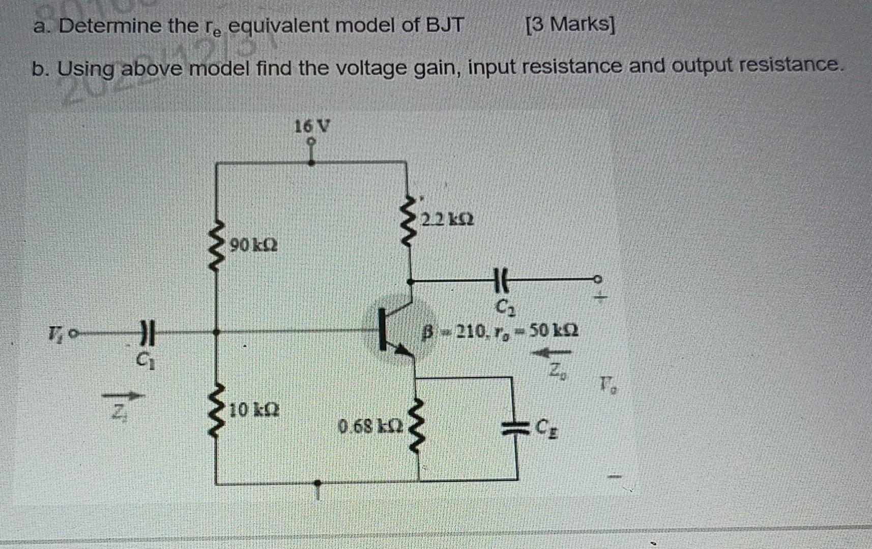Solved a. Determine the re equivalent model of BJT [3 Marks] | Chegg.com