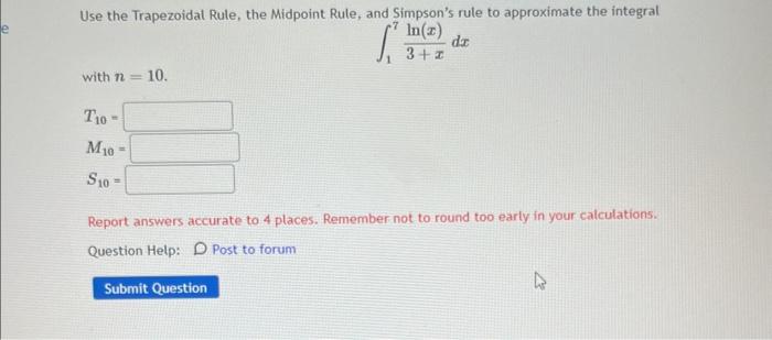 Solved ∫173+xln(x)dx with n=10. T10=M10=S10= Report answers | Chegg.com