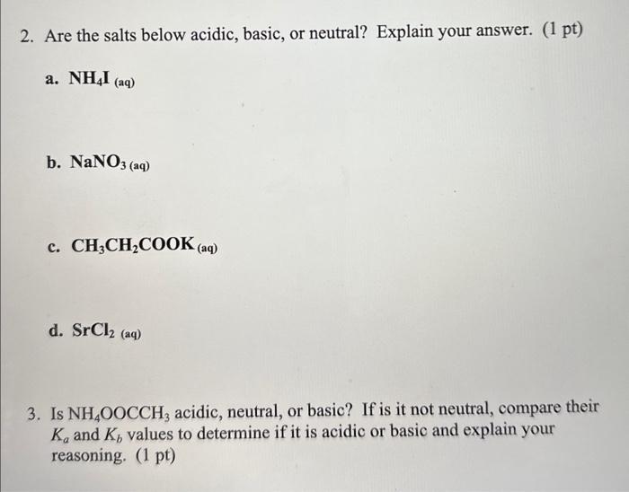 Solved 2. Are the salts below acidic, basic, or neutral? | Chegg.com