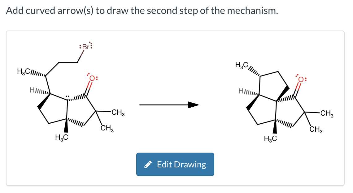 Solved Add curved arrow(s) ﻿to draw the second step of the | Chegg.com